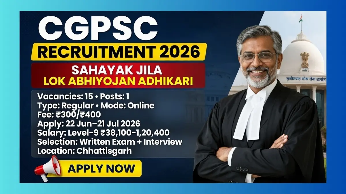 CGPSC Sahayak Jila Lok Abhiyojan Adhikari Recruitment 2026 – 15 Posts ...